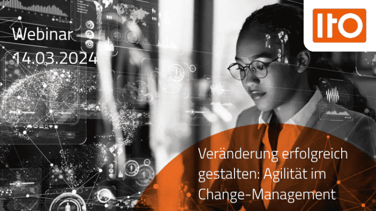 Webinar Veränderung erfolgreich gestalten: Agilität im Change-Management - ITO Individuum Team ...